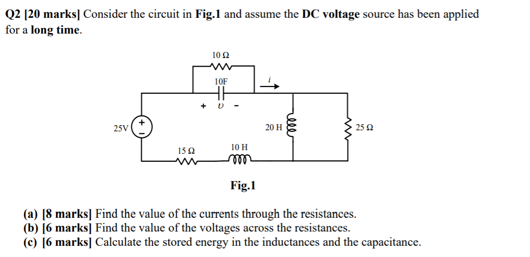 Solved Q2 [20 marks] Consider the circuit in Fig.1 and | Chegg.com