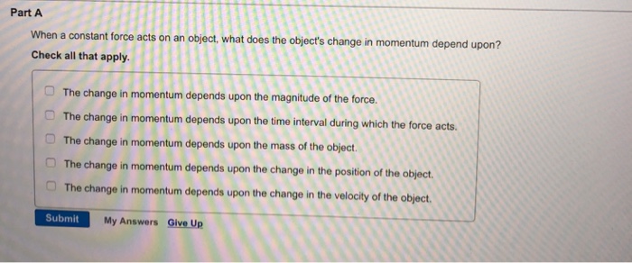 Solved Part A When a constant force acts on an object, what | Chegg.com