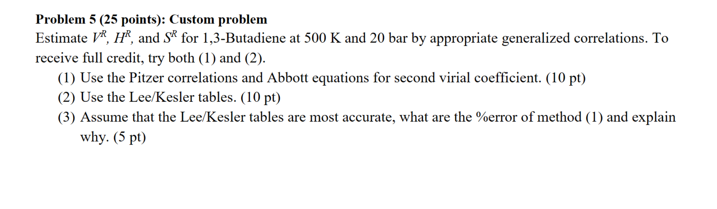 Solved Problem 5 (25 points): Custom problem Estimate VR,HR, | Chegg.com