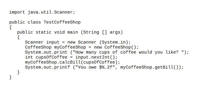 Solved Modify the coffee shop program Add code that allows | Chegg.com