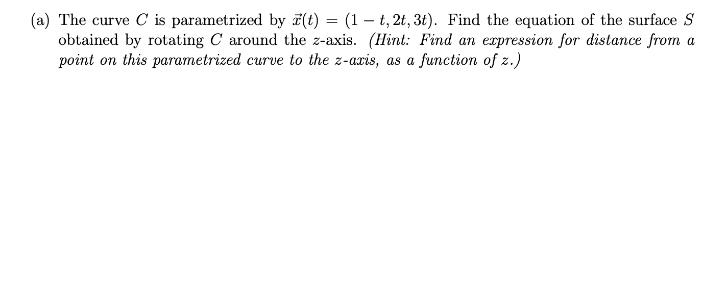 Solved (a) The curve C is parametrized by m(t) = (1 – t, 2t, | Chegg.com