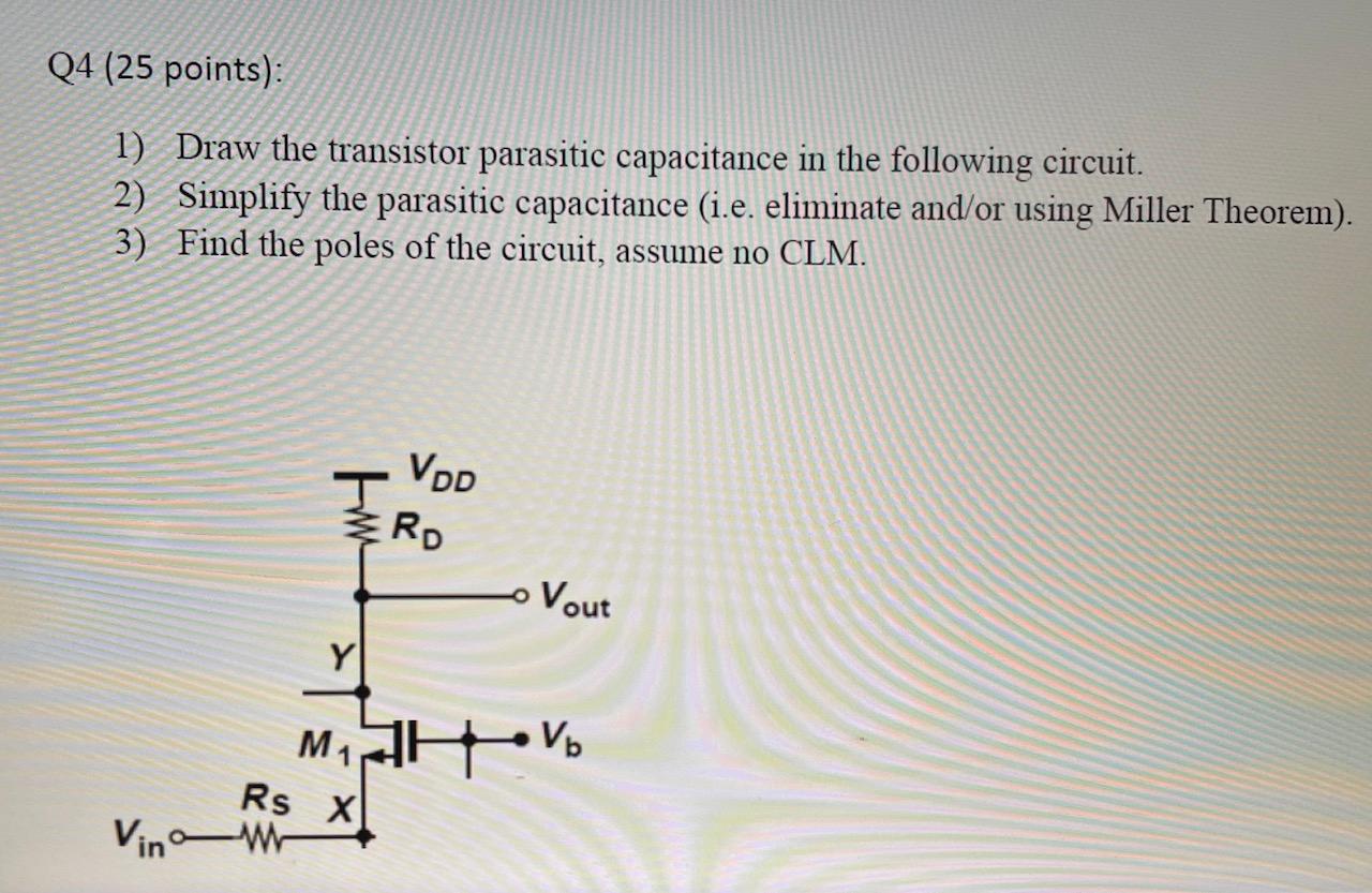 Q4 (25 points): 1) Draw the transistor parasitic | Chegg.com