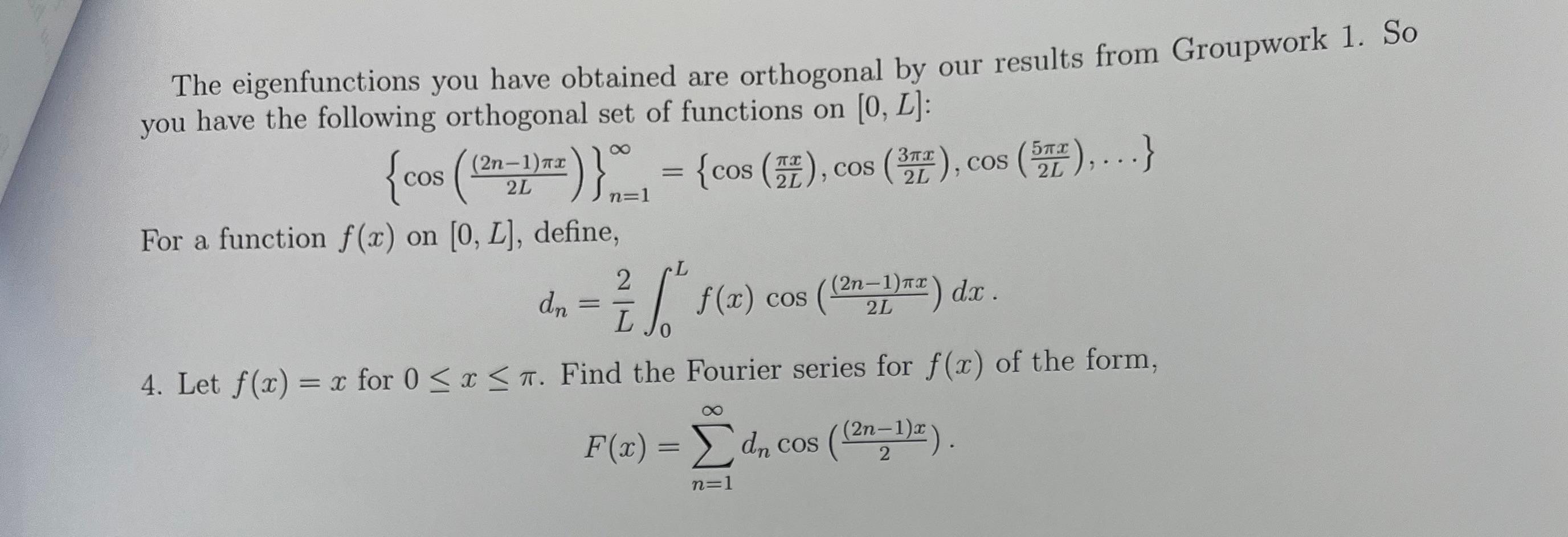 Solved The eigenfunctions you have obtained are orthogonal | Chegg.com