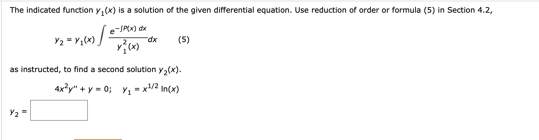 Solved The indicated function y1(x) is a solution of the | Chegg.com