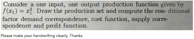 Solved Consider A One Input One Output Production Function 6132
