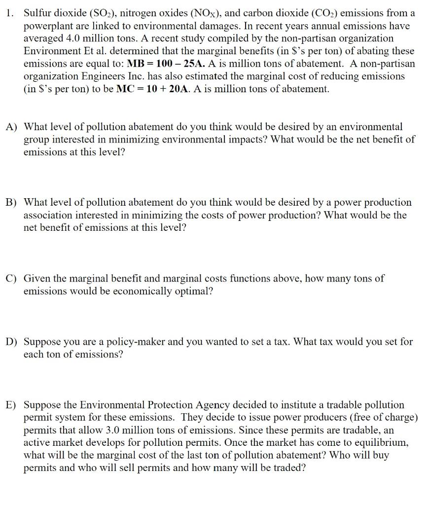 Solved 1. Sulfur dioxide (SO2), nitrogen oxides (NOx), and | Chegg.com