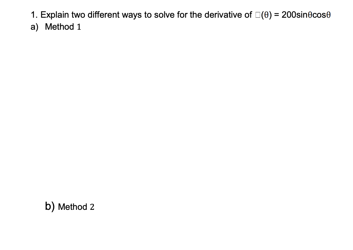 Solved 1. Explain two different ways to solve for the | Chegg.com
