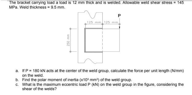 Solved The bracket carrying load a load is 12 mm thick and | Chegg.com