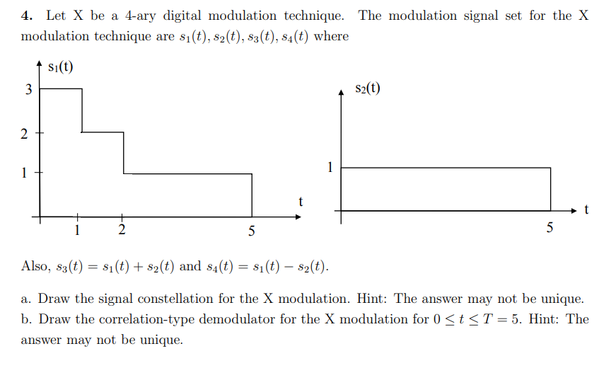 Solved 4. Let X be a 4-ary digital modulation technique. The | Chegg.com