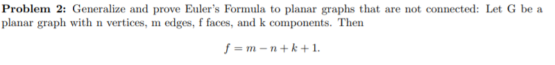 Solved Problem 2: Generalize and prove Euler's Formula to | Chegg.com
