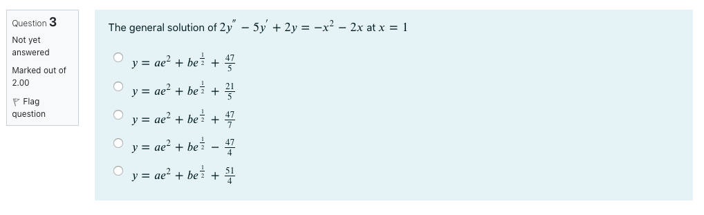 Solved Question 3 The general solution of 2y" – 5y' + 2y = – | Chegg.com