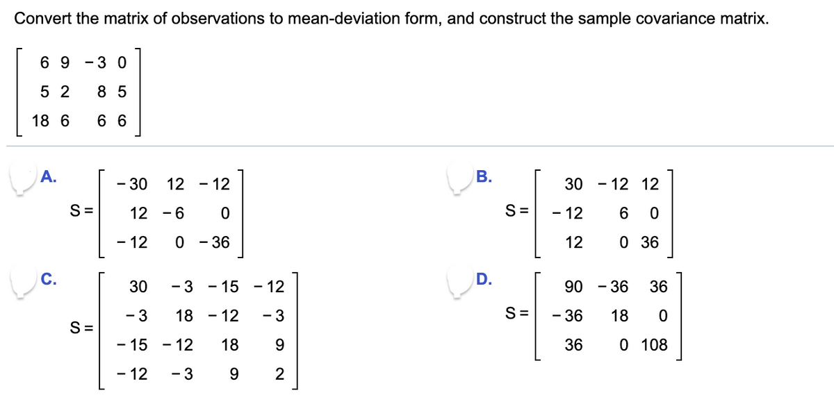 Solved Convert the matrix of observations to mean-deviation | Chegg.com