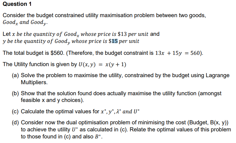 Solved Consider the budget constrained utility maximisation | Chegg.com