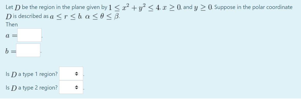 Solved Let D be a type 2 region given by 0 0. Suppose in | Chegg.com