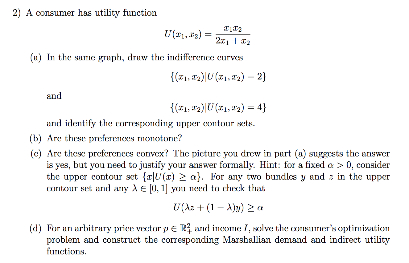 Solved 2) A consumer has utility function | Chegg.com