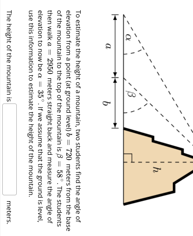 Solved To estimate the height of a mountain, two students | Chegg.com