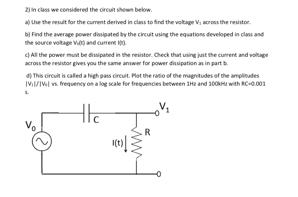 Solved 2) In class we considered the circuit shown below. a) | Chegg.com