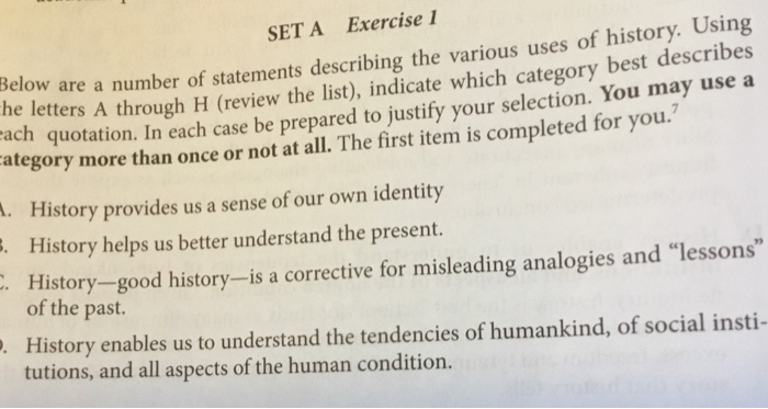 Solved The Uses of History E. History can help one develop | Chegg.com