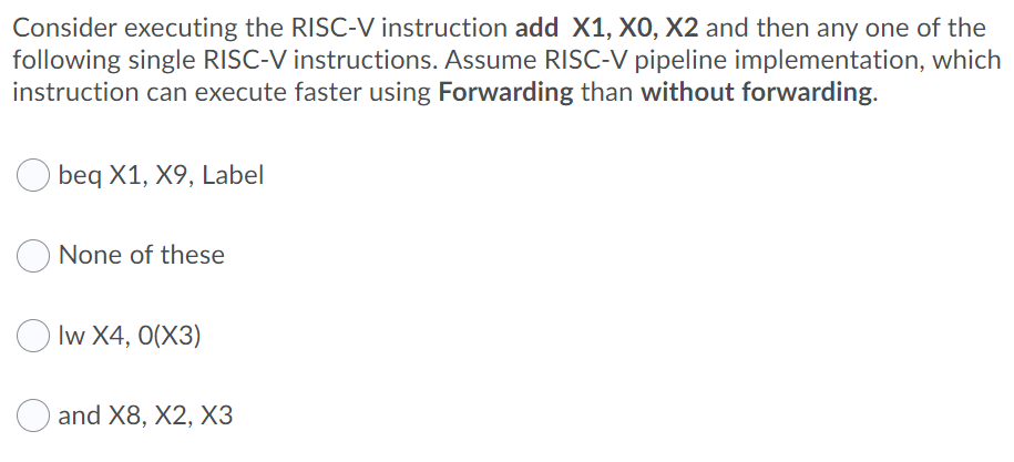 Solved Consider executing the RISC-V instruction add X1, XO, | Chegg.com