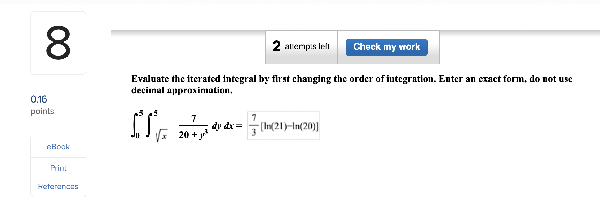 Solved Evaluate the iterated integral by first changing the | Chegg.com