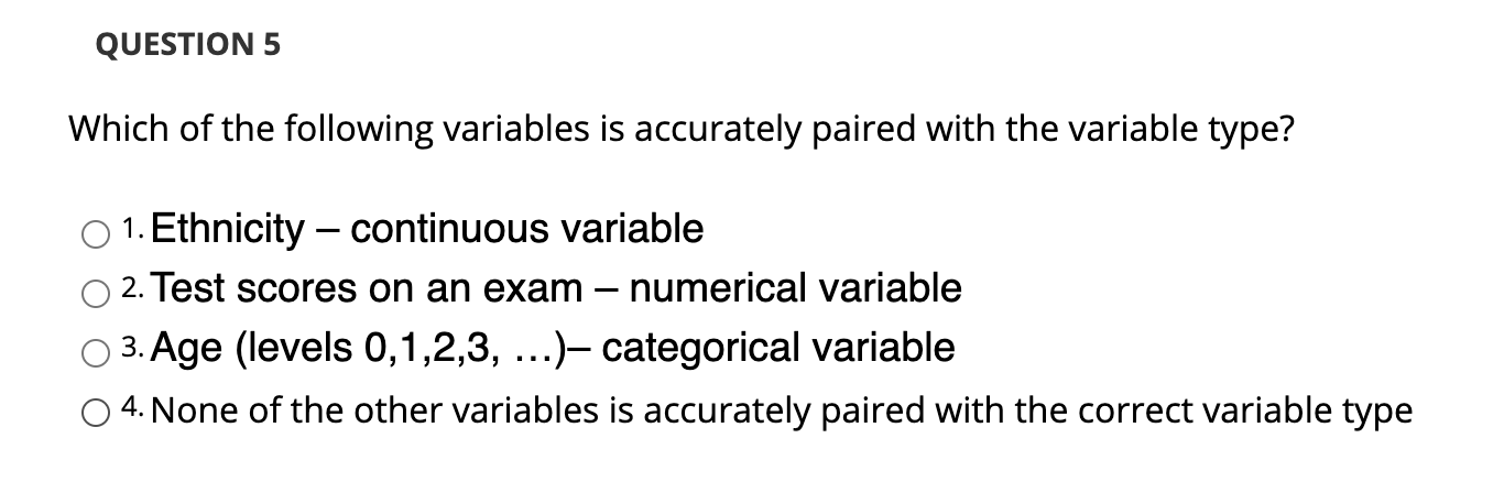 Solved QUESTION 5 Which of the following variables is | Chegg.com