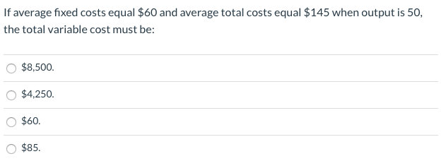 Solved If average fixed costs equal $60 and average total | Chegg.com