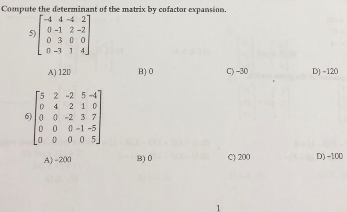 Solved Compute the determinant of the matrix by cofactor | Chegg.com