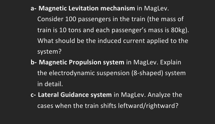 Solved a- Magnetic Levitation mechanism in MagLev. Consider | Chegg.com
