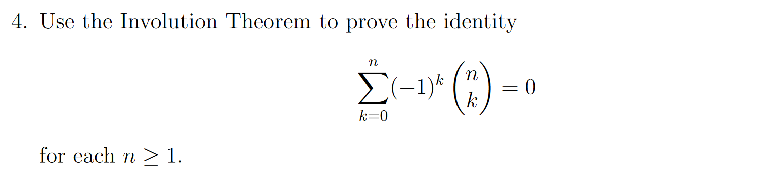 Solved 4. Use the Involution Theorem to prove the identity | Chegg.com