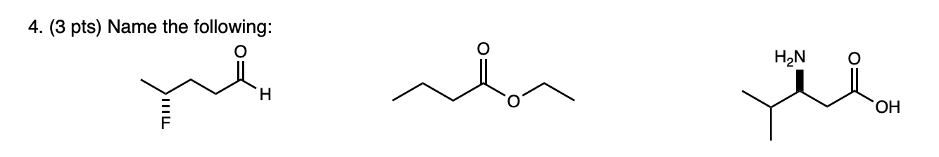 Solved 4. (3 pts) Name the following: | Chegg.com