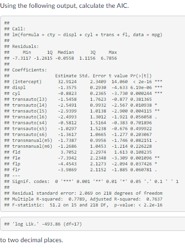 Solved Using the following output. calculate the AIC. to two | Chegg.com