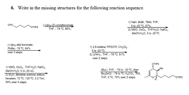 Solved 6. Write in the missing structures for the following | Chegg.com