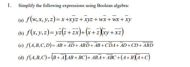 Solved Simplify the following expressions using Boolean | Chegg.com