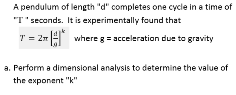 Solved A pendulum of length "d" completes one cycle in a | Chegg.com