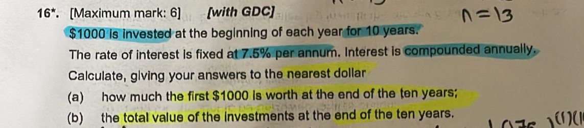 Solved 6*. [Maximum mark: 6] [with GDC] $1000 is invested at | Chegg.com