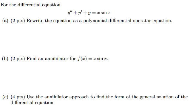 Solved For the differential equation y′′+y′+y=xsinx (a) (2 | Chegg.com