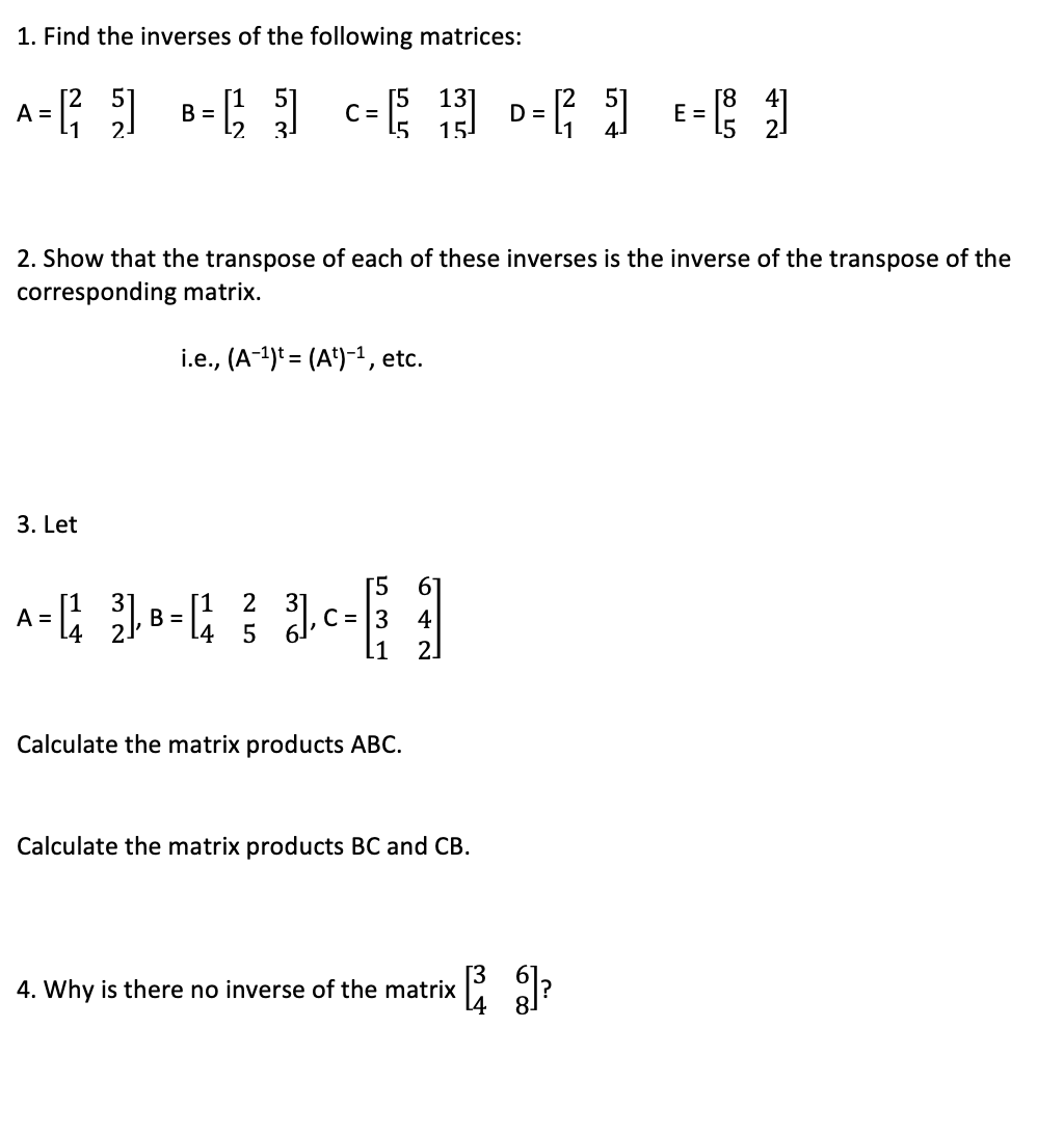 Solved 1. Find the inverses of the following matrices: 51 15 | Chegg.com