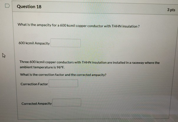 Solved Question 18 3 Pts What Is The Ampacity For A 600 Chegg
