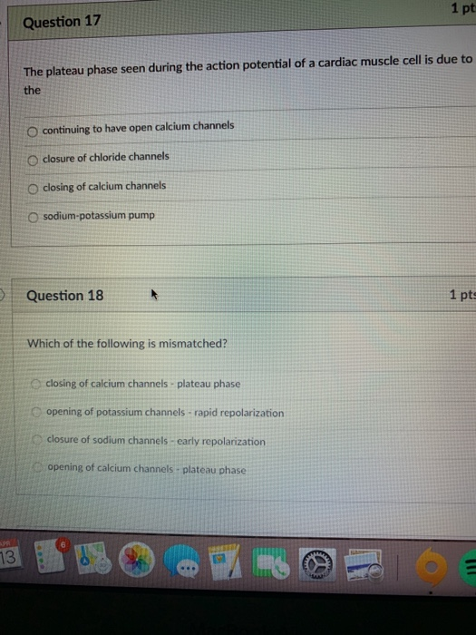 Solved 1 pt Question 17 The plateau phase seen during the | Chegg.com