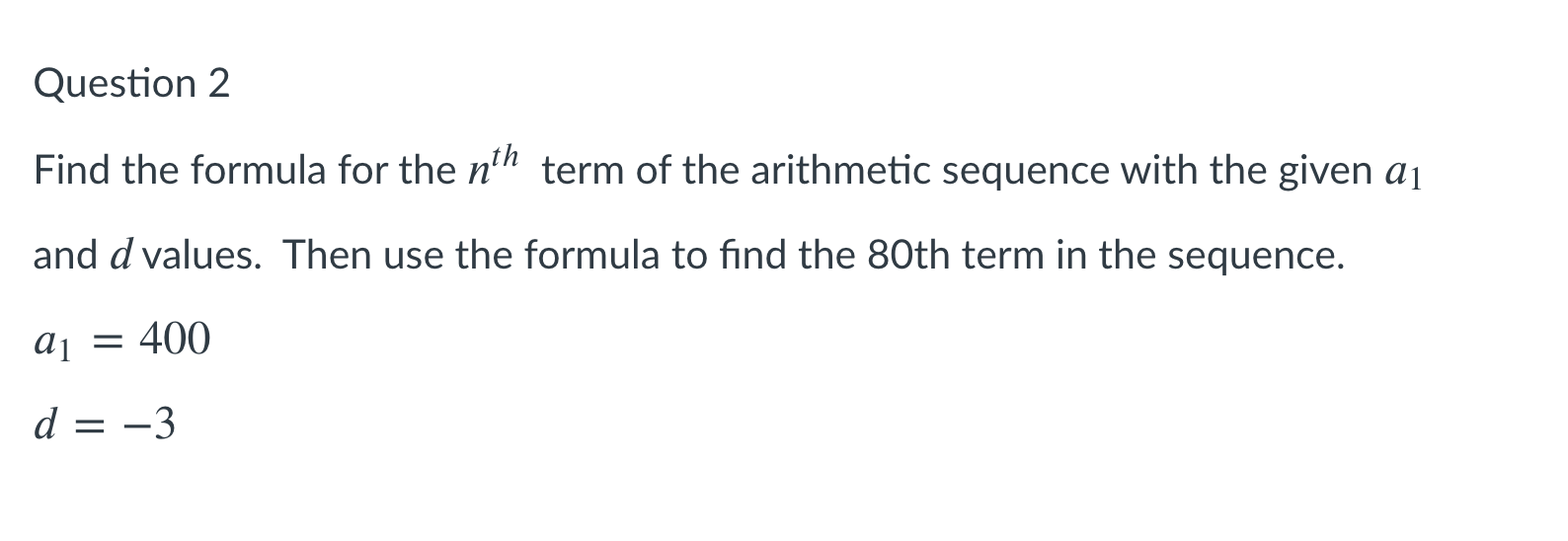 Solved Question 2 Find the formula for the nth term of the | Chegg.com