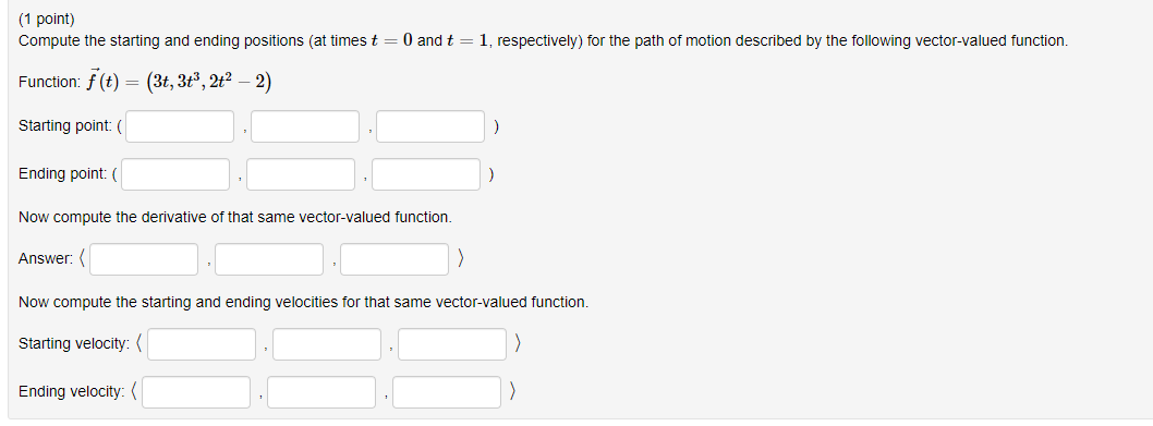 Solved (1 point) Compute the starting and ending positions | Chegg.com