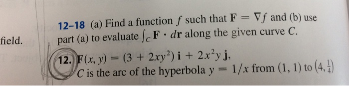 Solved Find a function f such that F = nabla f and (b) use | Chegg.com