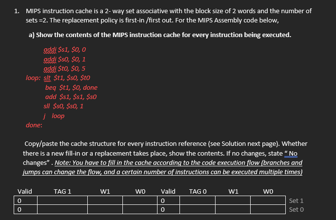 Solved MIPS instruction cache is a 2- way set associative | Chegg.com