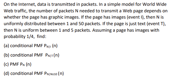 Solved On the Internet, data is transmitted in packets. In a | Chegg.com
