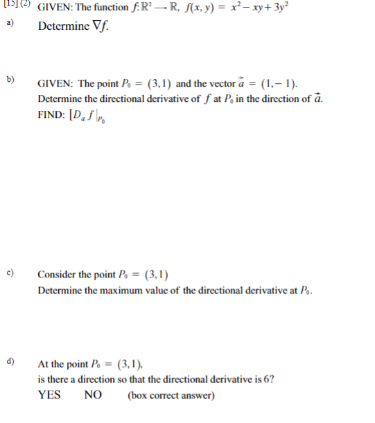 Solved [15] (2) GIVEN: The function f:R2 R,f(x,y)=x2−xy+3y2 | Chegg.com