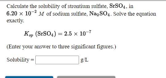 Solved Calculate the solubility of strontium sulfate, SrSO4, | Chegg.com