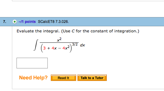 Solved 7. + 1 points scalcET8 7.3.026 Evaluate the integral. | Chegg.com Solved 7. + 1 points scalcET8 7.3.026 Evaluate the integral. | Chegg.com
