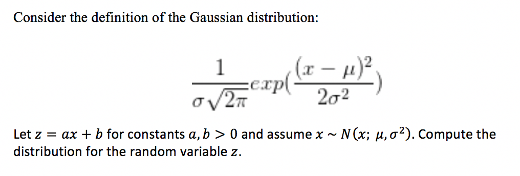Solved Consider the definition of the Gaussian distribution: | Chegg.com
