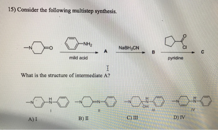 Solved 15) Consider the following multistep synthesis. NH2 | Chegg.com Solved 15) Consider the following multistep synthesis. NH2 | Chegg.com