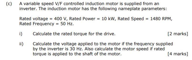 Solved (c) A variable speed V/F controlled induction motor | Chegg.com